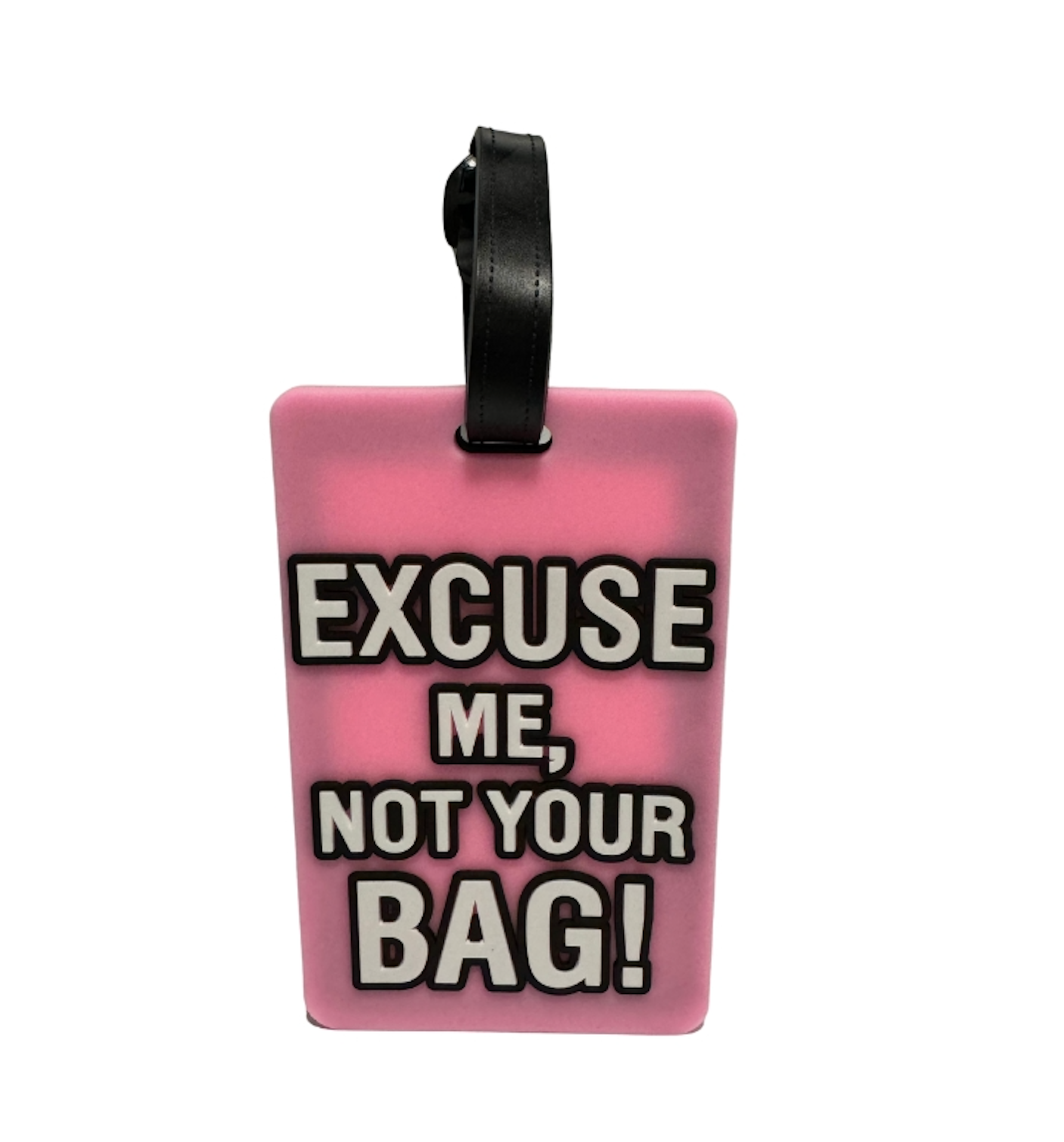 Excuse Me, Not Your Bag! Luggage Tag – Travel Divas Online Store